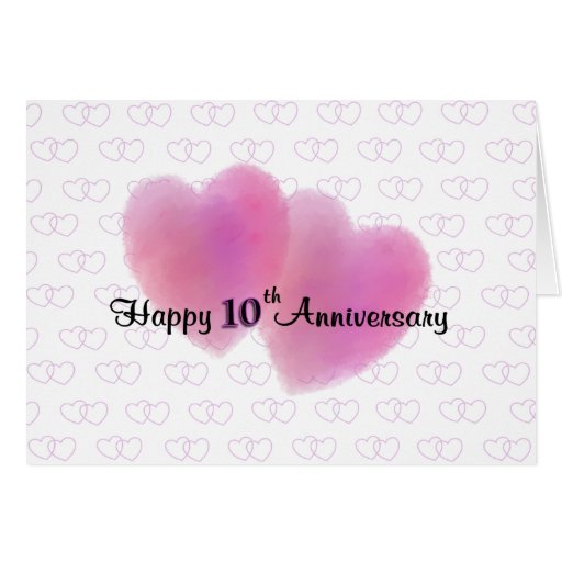 2 Hearts Happy 10th Anniversary Greeting Card Zazzle 2-hearts-happy-10th-anniversary-greeting-card-zazzle