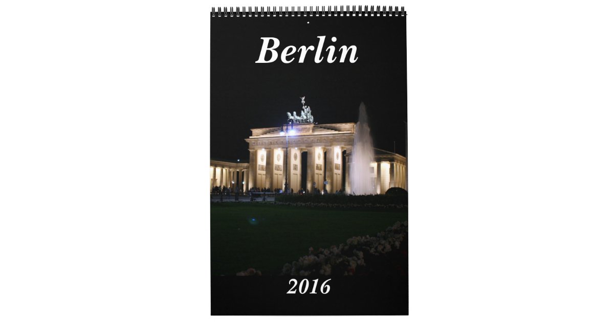 Berlin Germany 2016 Calendar Zazzle berlin-germany-2016-calendar-zazzle
