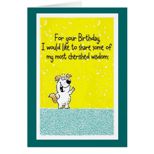 Birthday Wisdom Greeting Card Zazzle Birthday Wisdom Greeting Card Zazzle