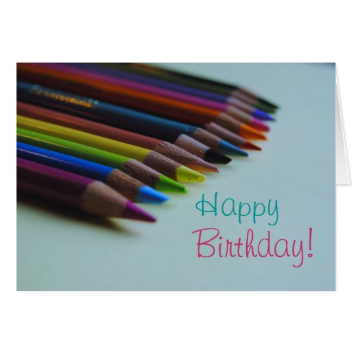 Colored Pencil s Happy Birthday Card Zazzle colored-pencil-s-happy-birthday-card-zazzle