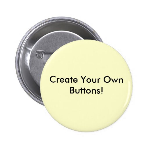 Create Your Own Buttons Zazzle
