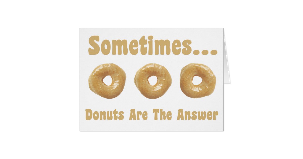 Donut Humor Card Zazzle
