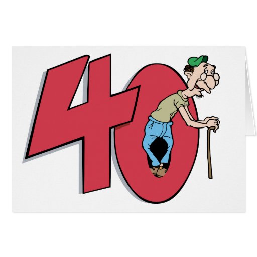 Forty - 40 year old Birthday Greeting Card | Zazzle Forty - 40 year old Birthday Greeting Card | Zazzle