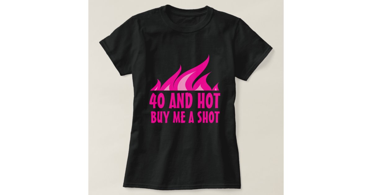 Funny 40th Birthday T Shirt For Women Zazzle