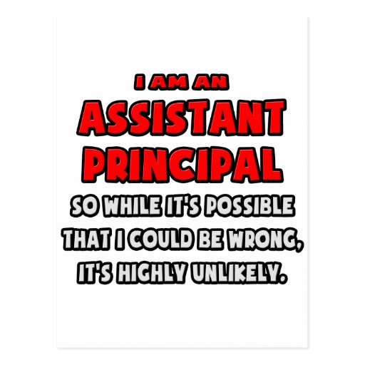 funny-assistant-principal-highly-unlikely-postcard-zazzle