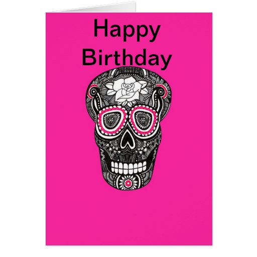 Happy Birthday Day Of The Dead Birthday Card Zazzle happy-birthday-day-of-the-dead-birthday-card-zazzle