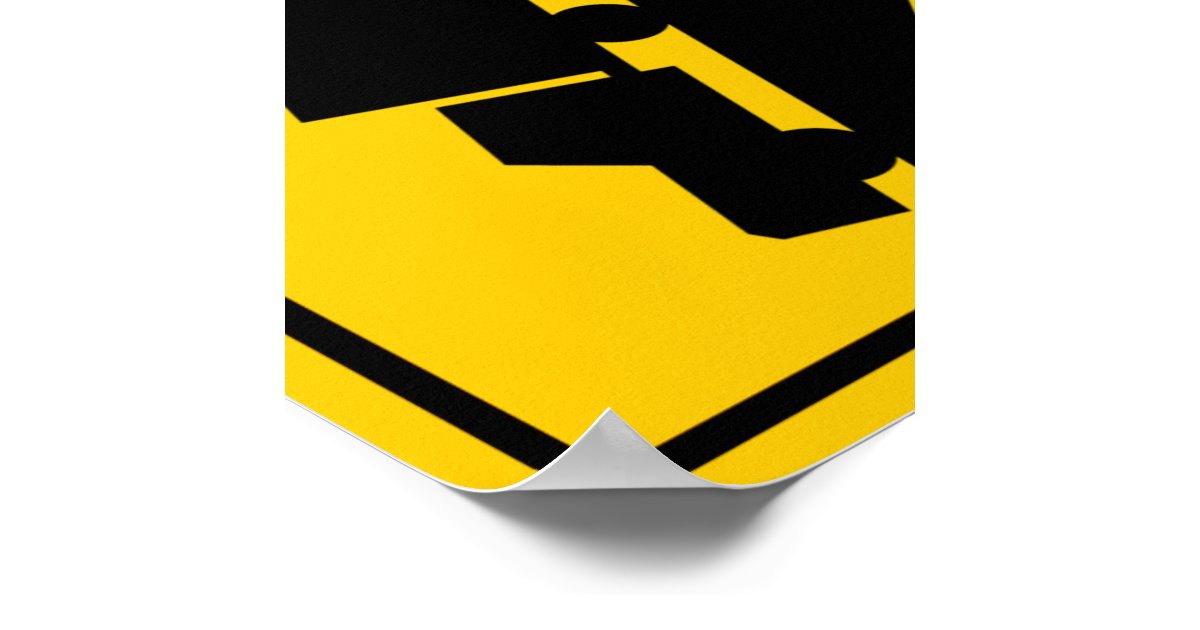 Hill or Steep Grade Warning Highway Sign Poster | Zazzle Hill or Steep Grade Warning Highway Sign Poster | Zazzle