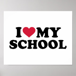 I Love My School Posters, I Love My School Prints, Art Prints, Poster ...