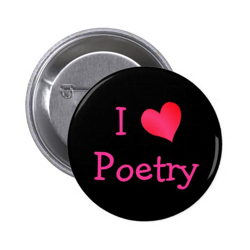 I Love Poetry Button Zazzle