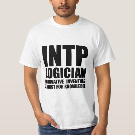 INTP Logician Introvert T Shirt | Zazzle INTP Logician Introvert T Shirt | Zazzle