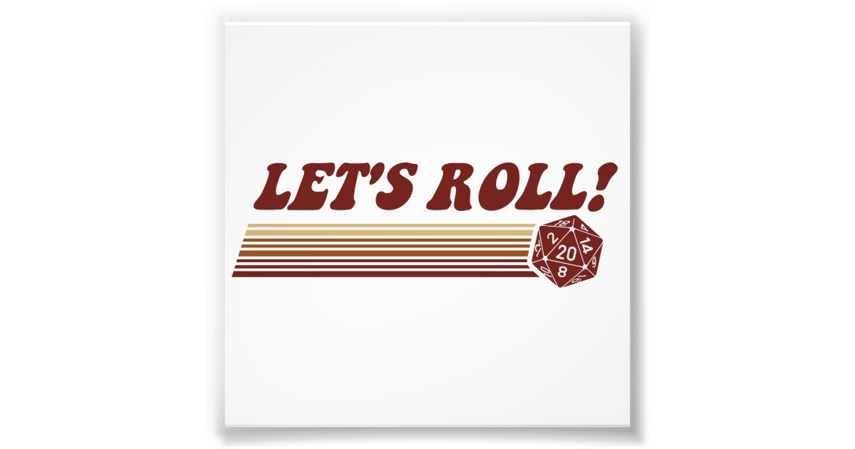 Let's Roll Roleplaying Game Dice Photo Print | Zazzle