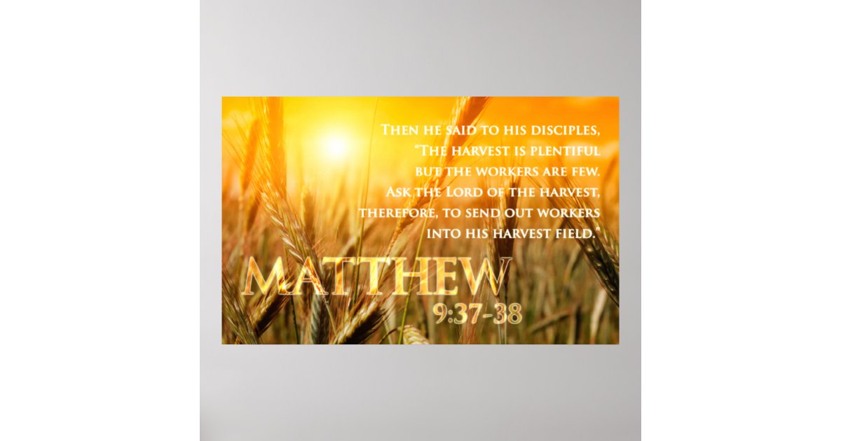 Matthew 9 37 38 Poster Zazzle matthew-9-37-38-poster-zazzle
