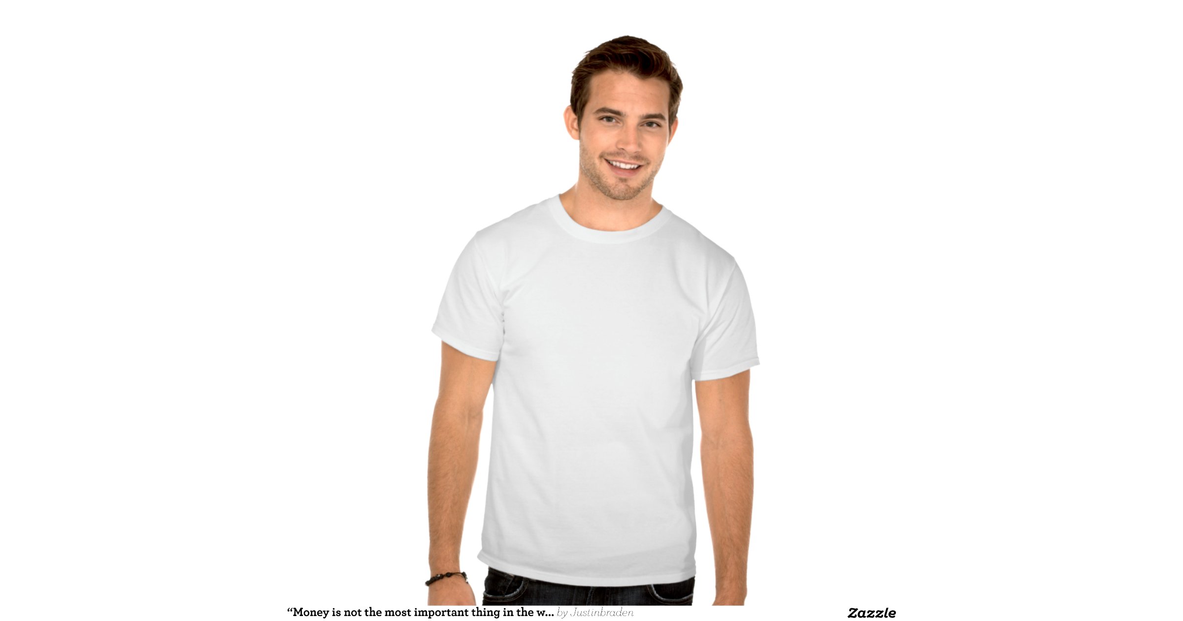 Money Is Not The Most Important Thing In The W Tee Shirts Zazzle money-is-not-the-most-important-thing-in-the-w-tee-shirts-zazzle