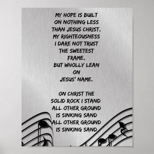 My Hope Is Built On Nothing Less Christian Hymn Poster Zazzle