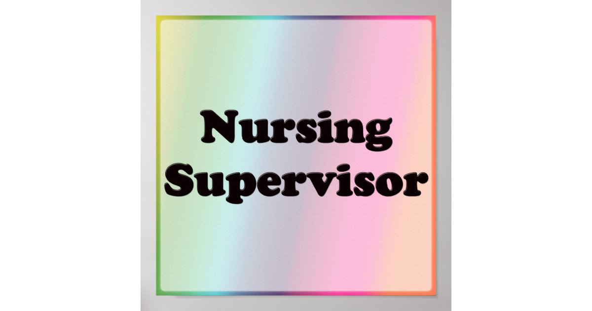 nursing-supervisor-poster-zazzle