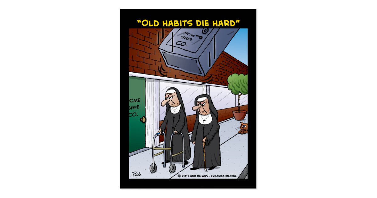Old Habits Die Hard Postcard Zazzle
