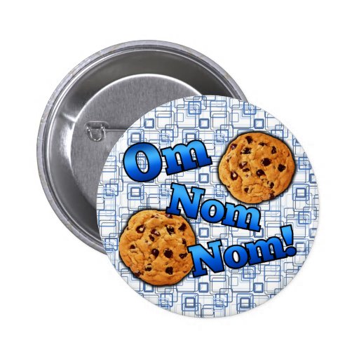 Om Nom Nom Meme Love Cookies Pinback Button Zazzle