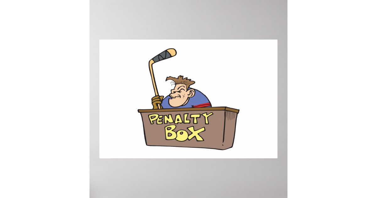 Penalty Box Poster Zazzle penalty-box-poster-zazzle