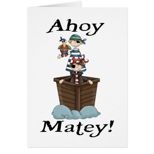 Pirates Ahoy Matey Card | Zazzle