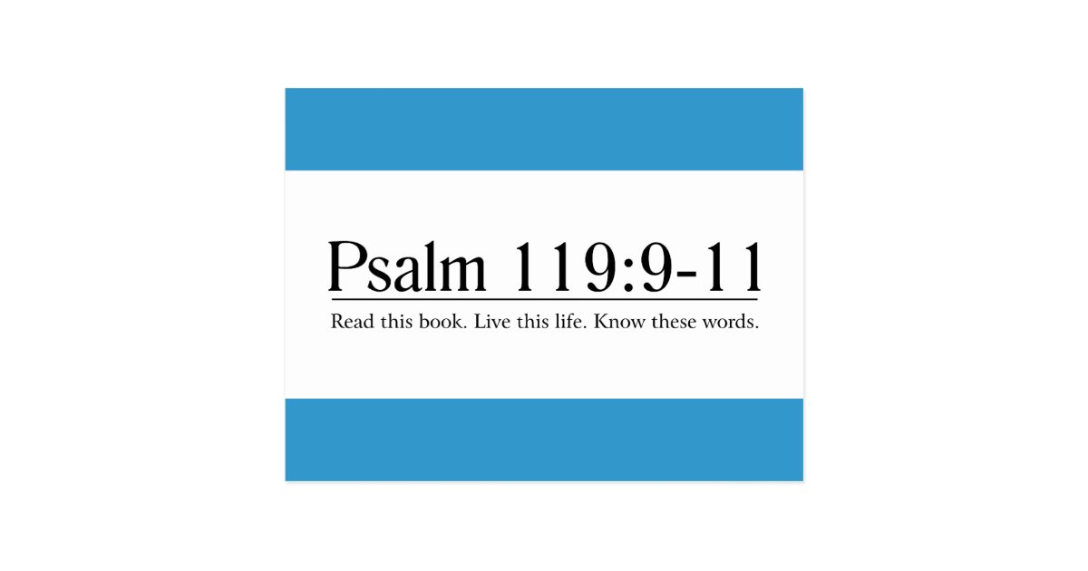Read the Bible Psalm 119:9-11 Postcard | Zazzle Read the Bible Psalm 119:9-11 Postcard | Zazzle