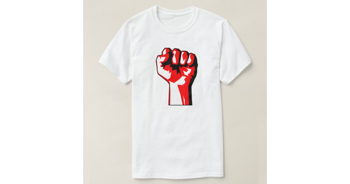 Revolutionary Raised Fist T-Shirt | Zazzle Revolutionary Raised Fist T-Shirt | Zazzle