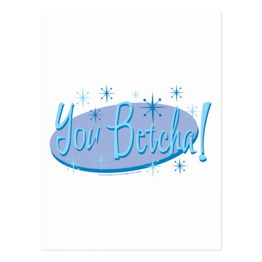 Sarah Palin You Betcha! Postcard | Zazzle Sarah Palin You Betcha! Postcard | Zazzle