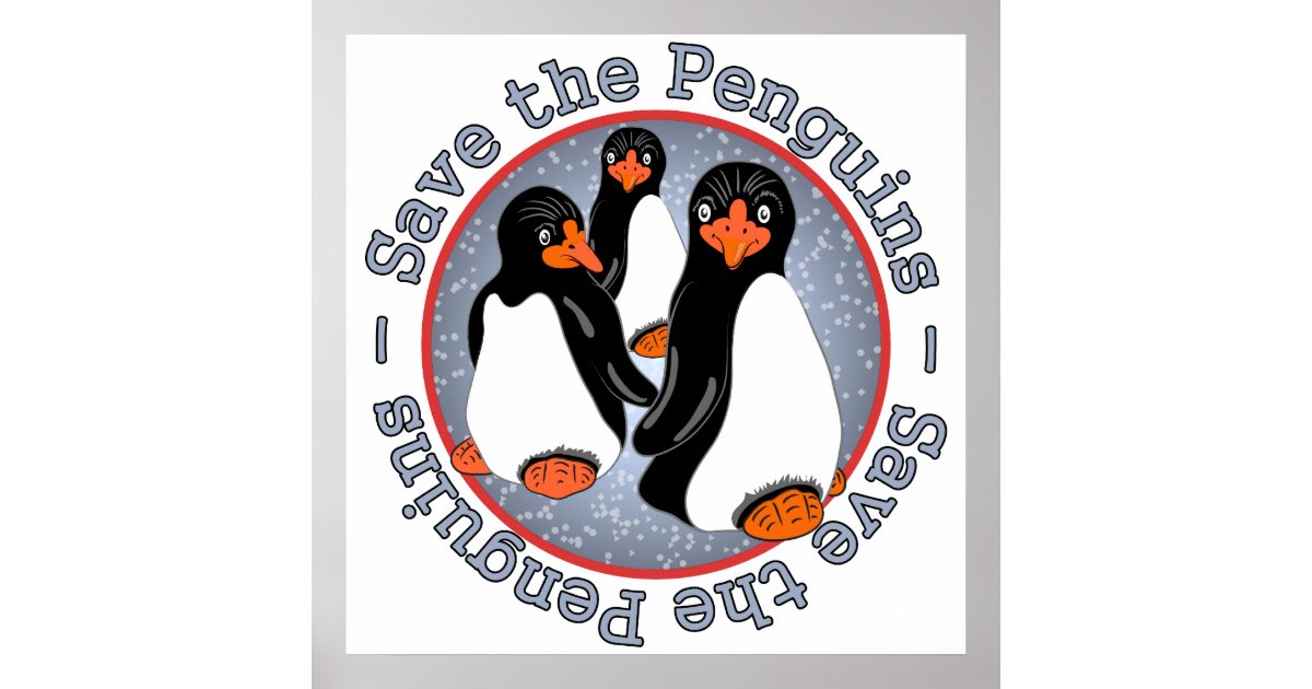 Save the Penguins Poster | Zazzle
