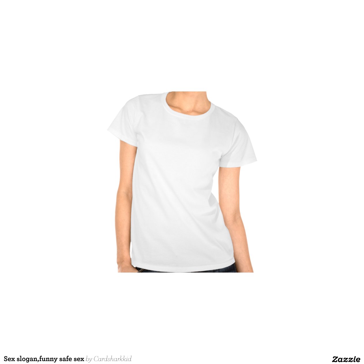 Sex Sloganfunny Safe Sex T Shirts Zazzle