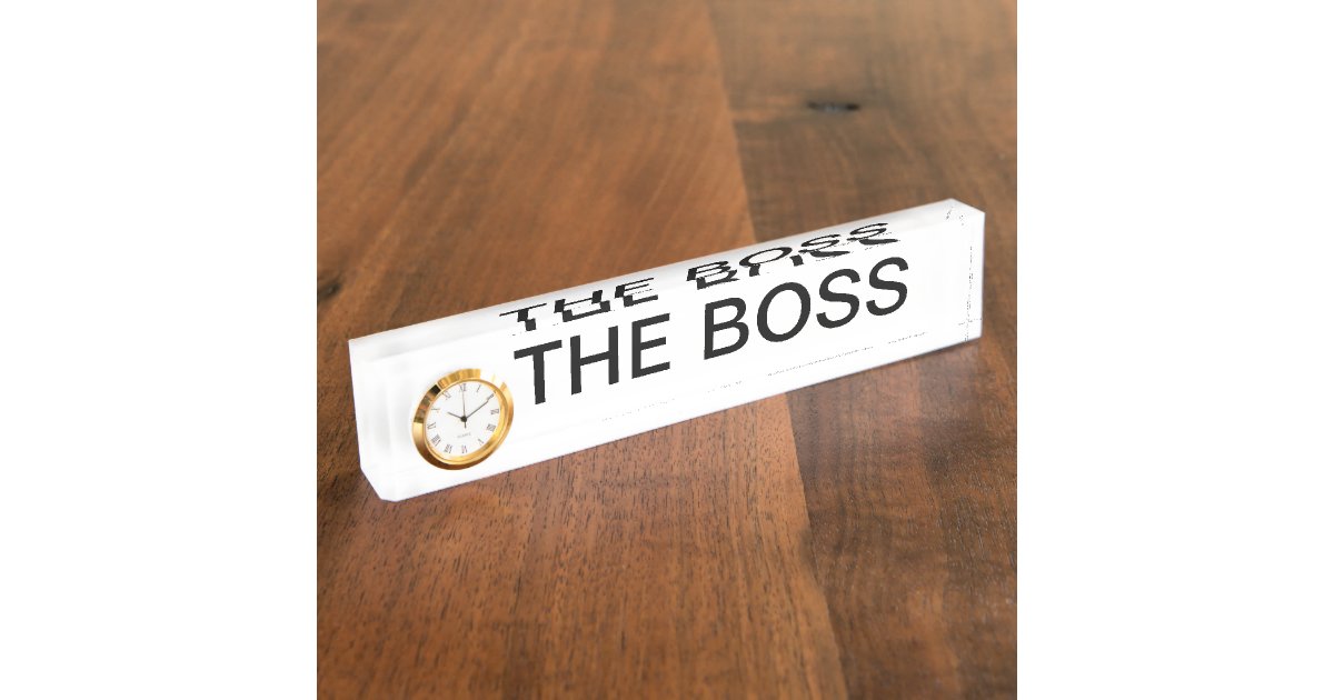 The Boss Fun Name Plate Zazzle The Boss Fun Name Plate Zazzle