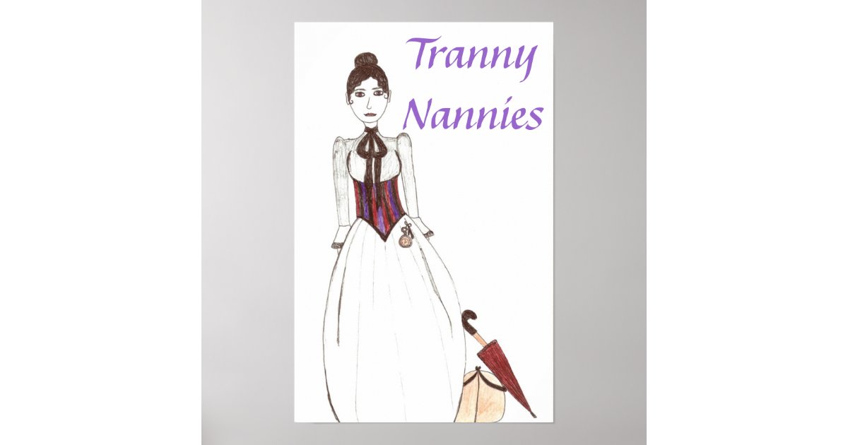 Tranny Nannies Poster Zazzle