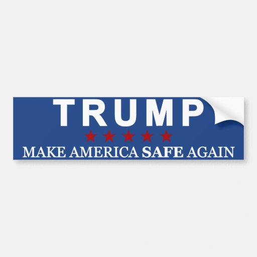 Trump Make America Safe Again Bumper Sticker | Zazzle Trump Make America Safe Again Bumper Sticker | Zazzle