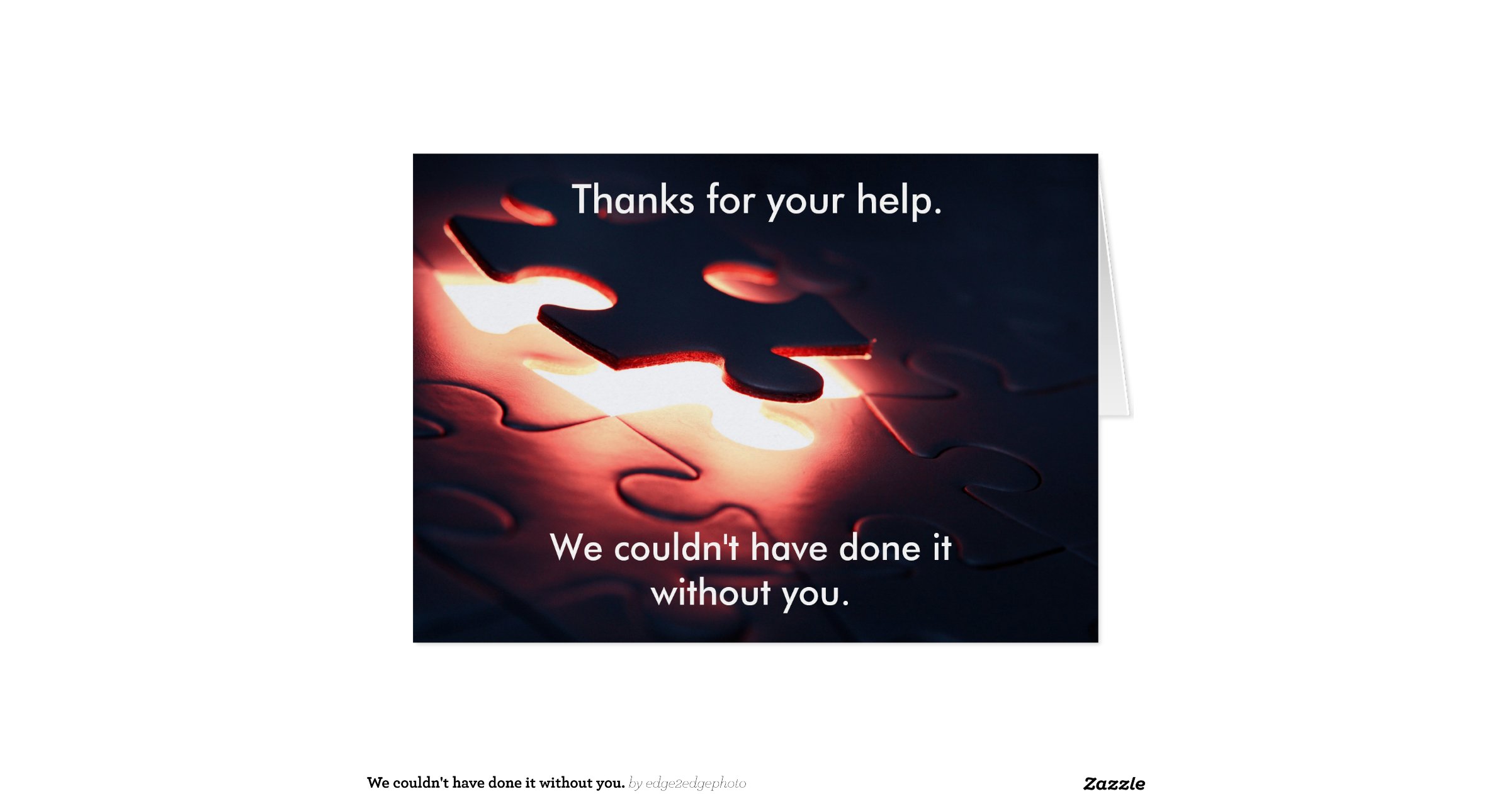 We couldn't have done it without you. greeting card | Zazzle