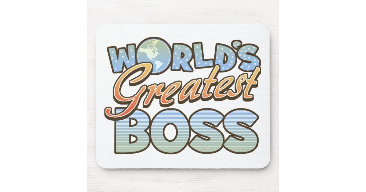 World s Greatest Boss Mousepad Zazzle world-s-greatest-boss-mousepad-zazzle