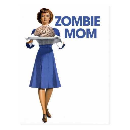 Zombie Mom Postcard Zazzle