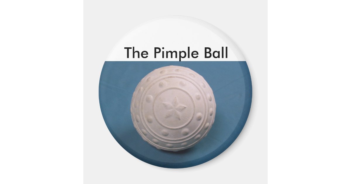 011, The Pimple Ball Magnet | Zazzle