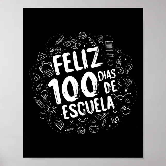 100 Days Of School Feliz Dias De Escuela Student G Poster | Zazzle