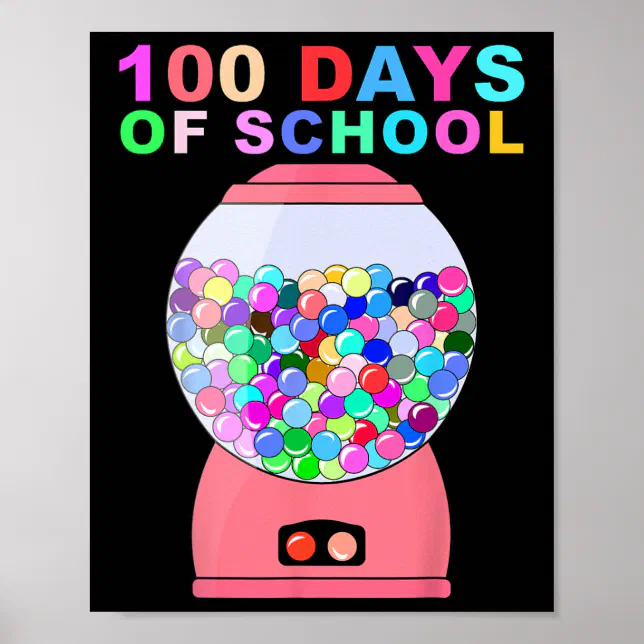 100 Days Of School Gumball Machine For Kids Teache Poster | Zazzle