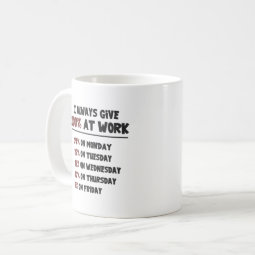100% Effort at Work Coffee Mug | Zazzle