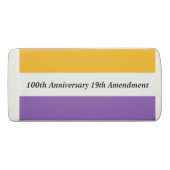 100th Anniversary 19th Amendment Commemorative Eraser | Zazzle