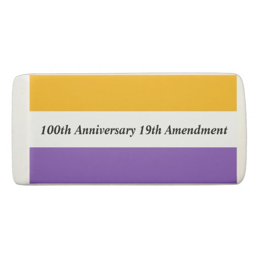 100th Anniversary 19th Amendment Commemorative Eraser | Zazzle