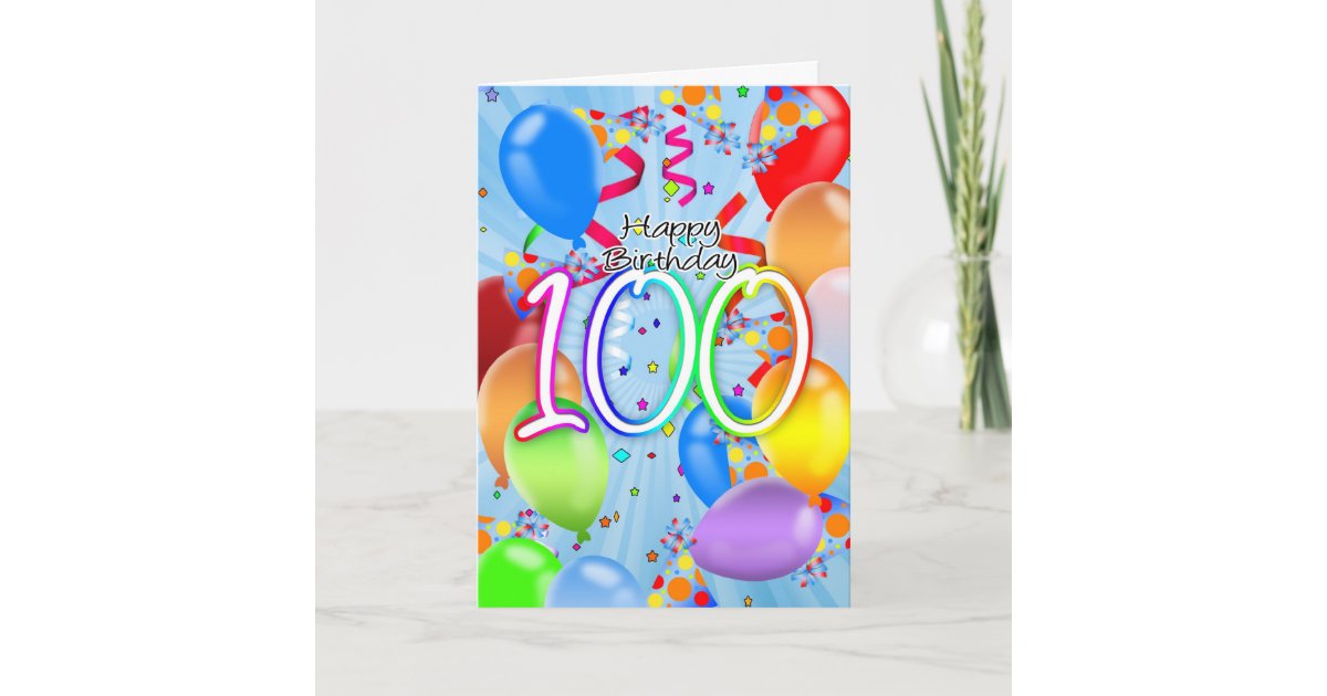 100th Birthday - Balloon Birthday Card - Happy Bir | Zazzle