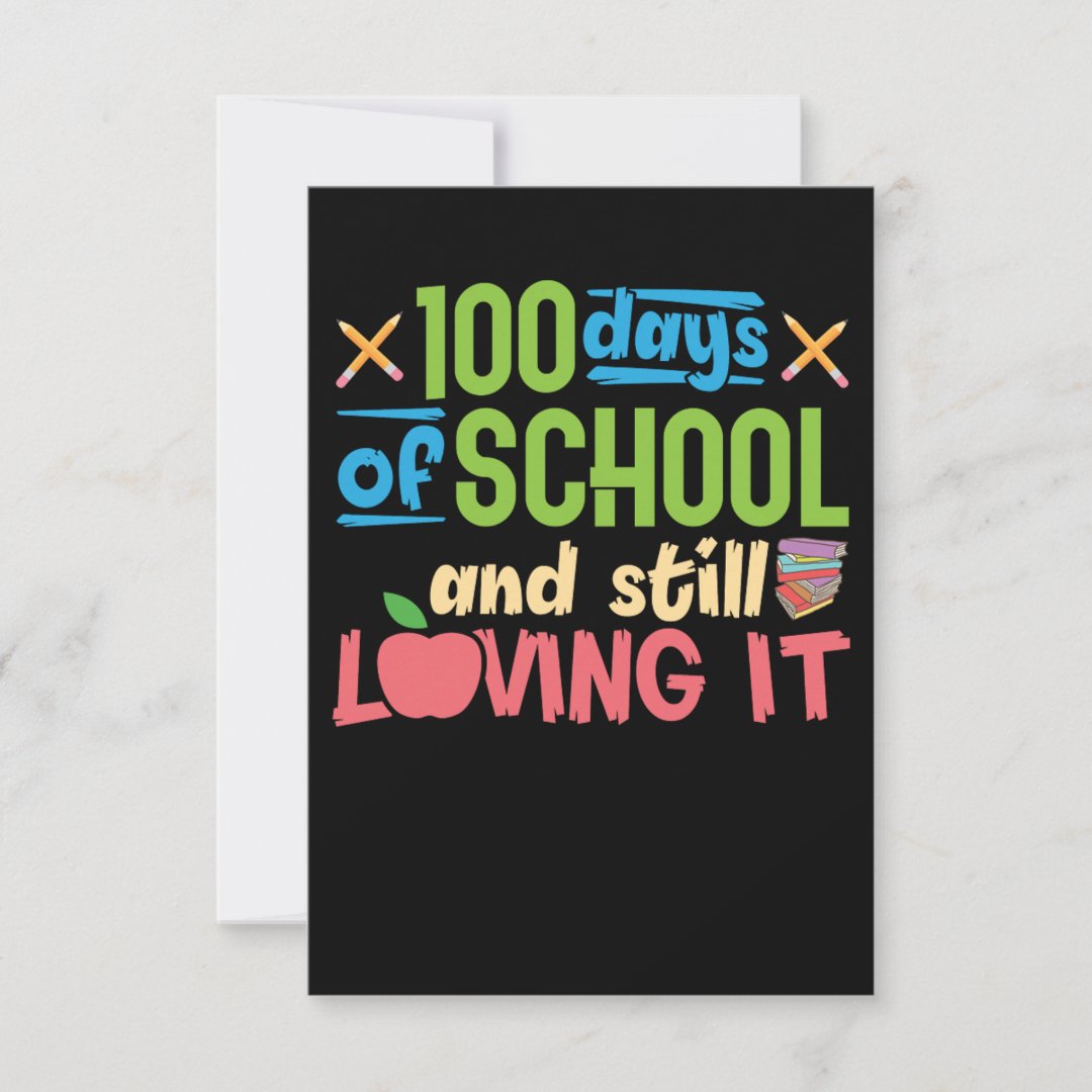 100Th Day Of School 100 Days Of School And Still L Invitation | Zazzle
