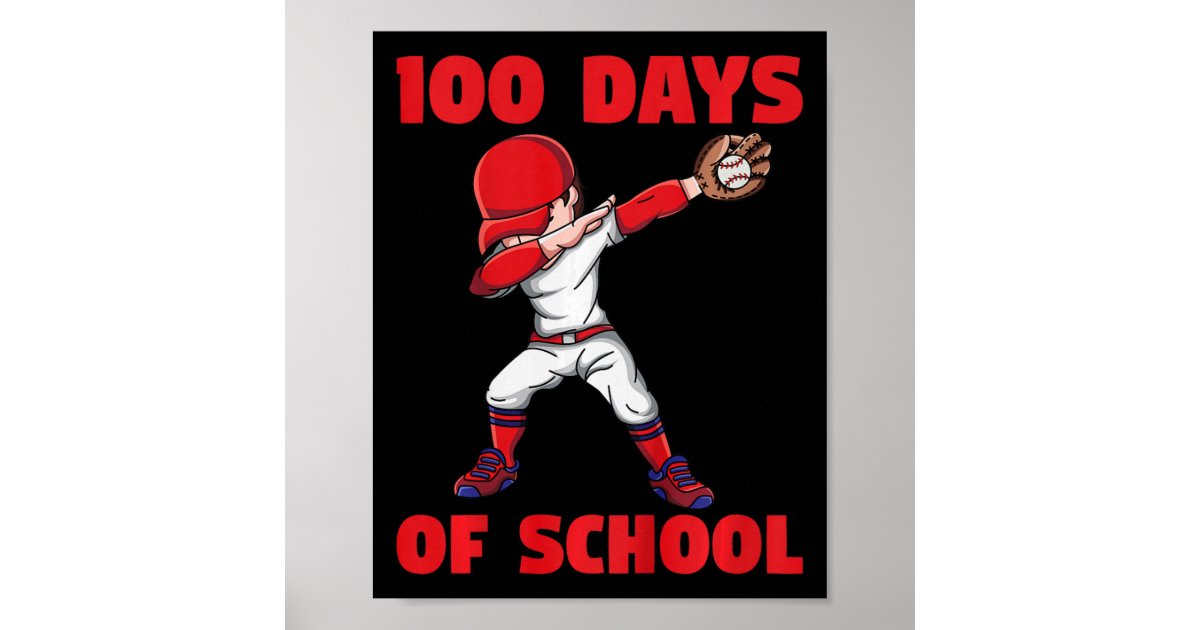 100th Day Of School Kids Baseball 100 Days Of Scho Poster | Zazzle