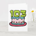 103 Year Old Birthday Cake Card | Zazzle