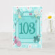 103rd birthday card with flowers | Zazzle