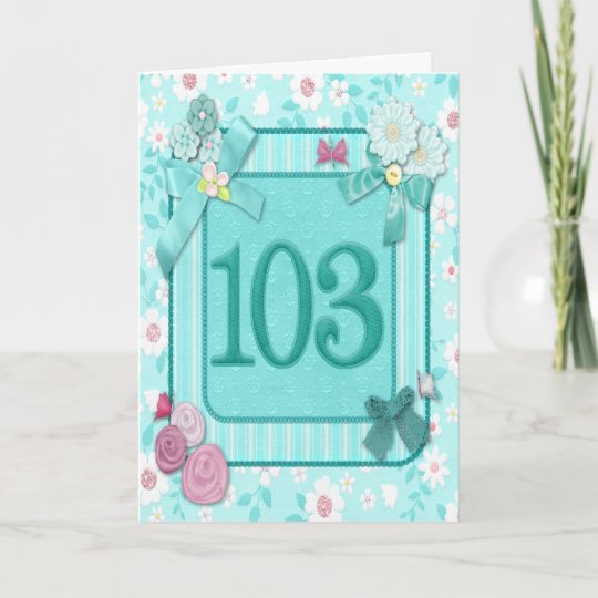 103rd birthday card with flowers | Zazzle.com