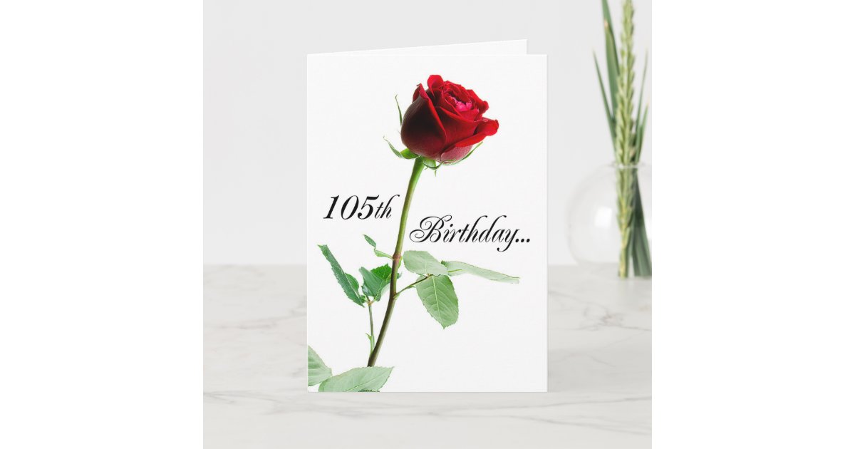 105th Birthday Red Rose Card | Zazzle