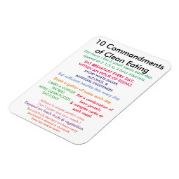 10 Commandments of Clean Eating Magnet | Zazzle