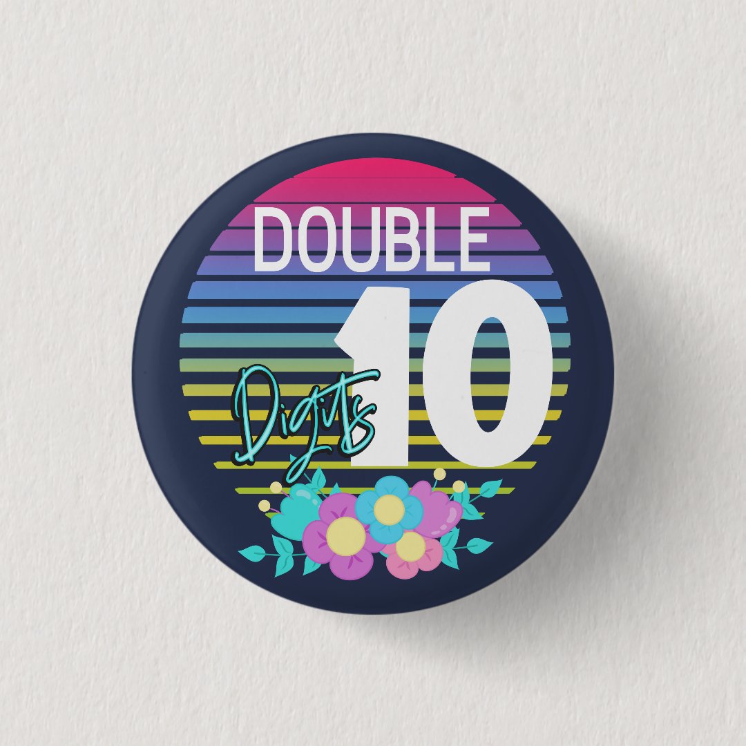 10 Double Digits Birthday Girl Button | Zazzle