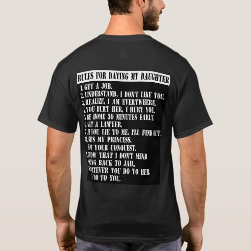 10 Rules For Dating My Daughter T-shirt | Zazzle